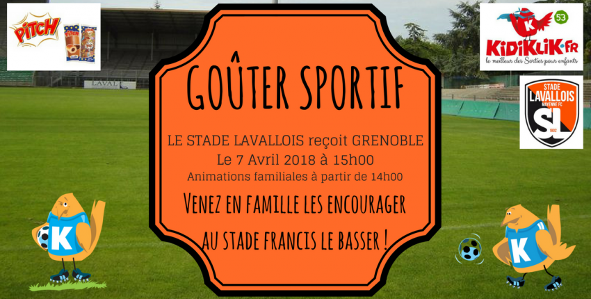 Match Laval - Grenoble + goûter Pitch et animations // Stade Francis Le ...